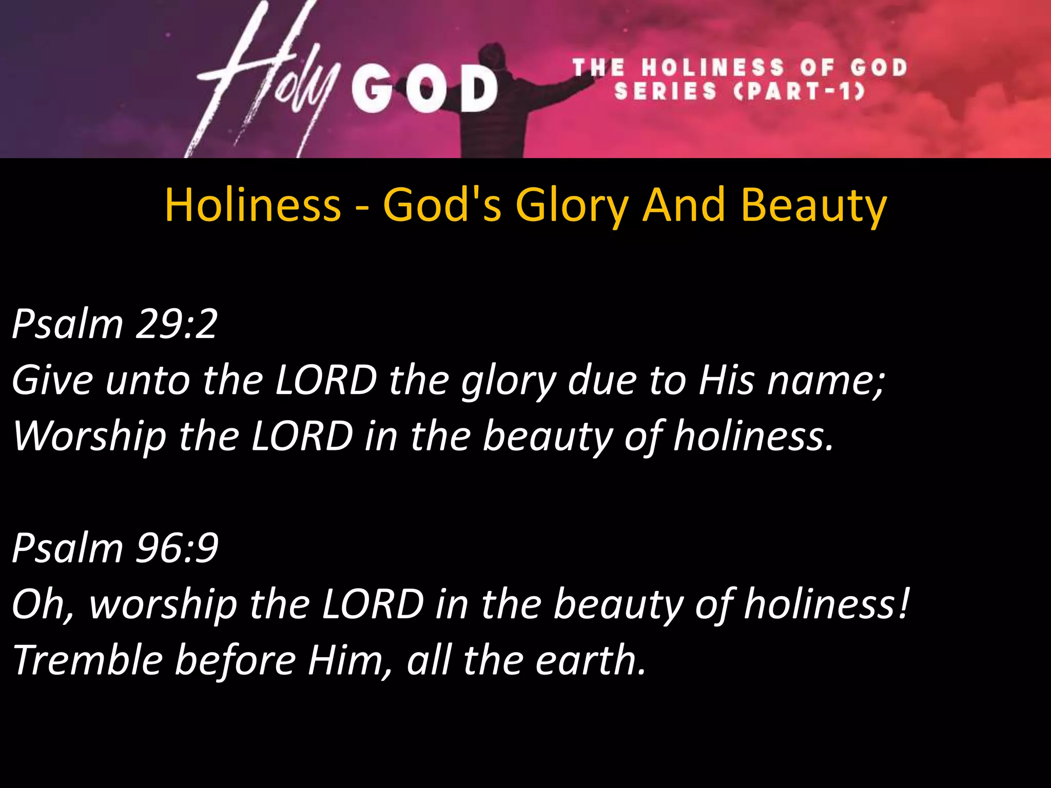 Part 1: The Holiness of God : Holy God | PPTX