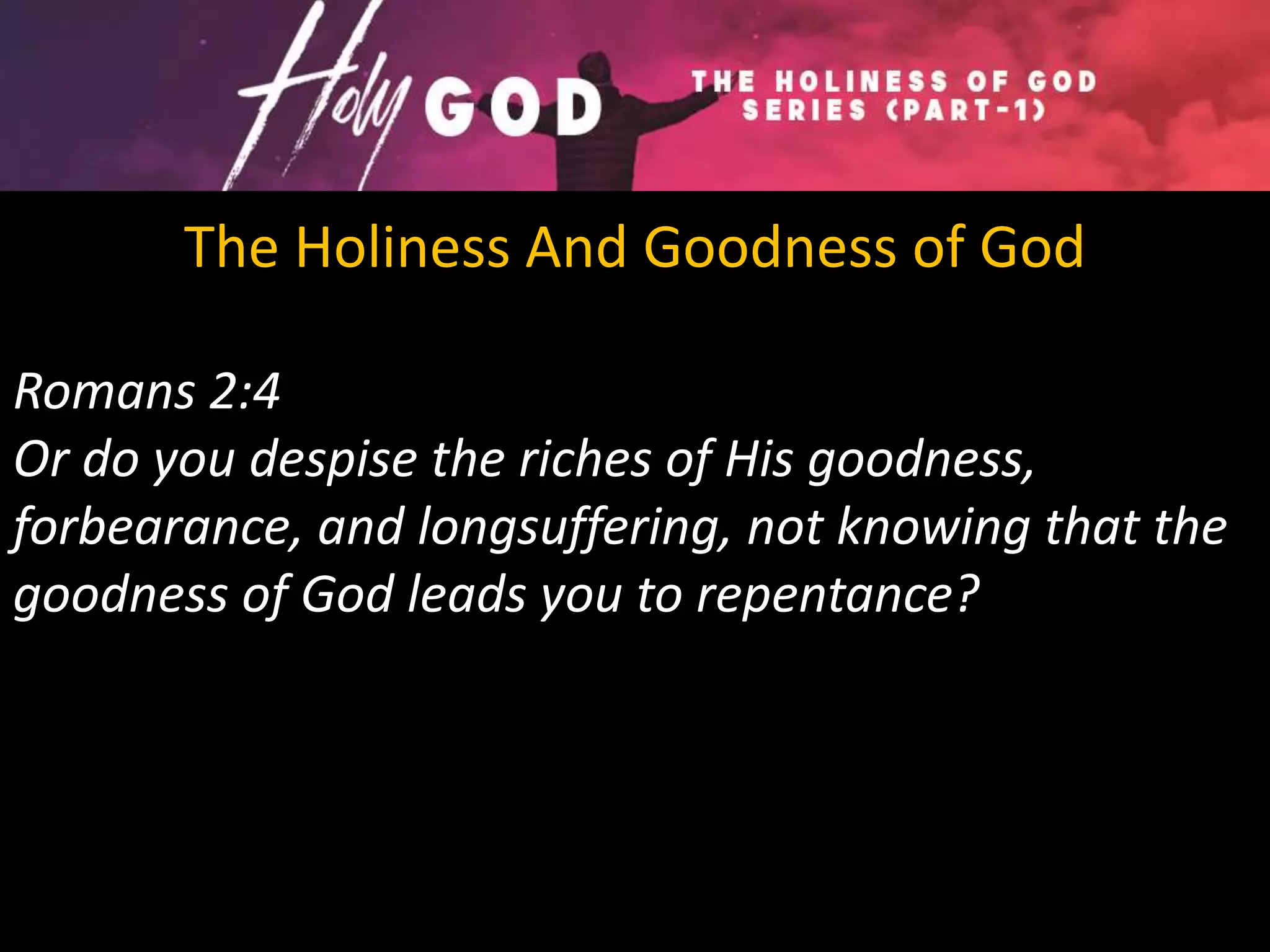 Part 1: The Holiness of God : Holy God | PPTX