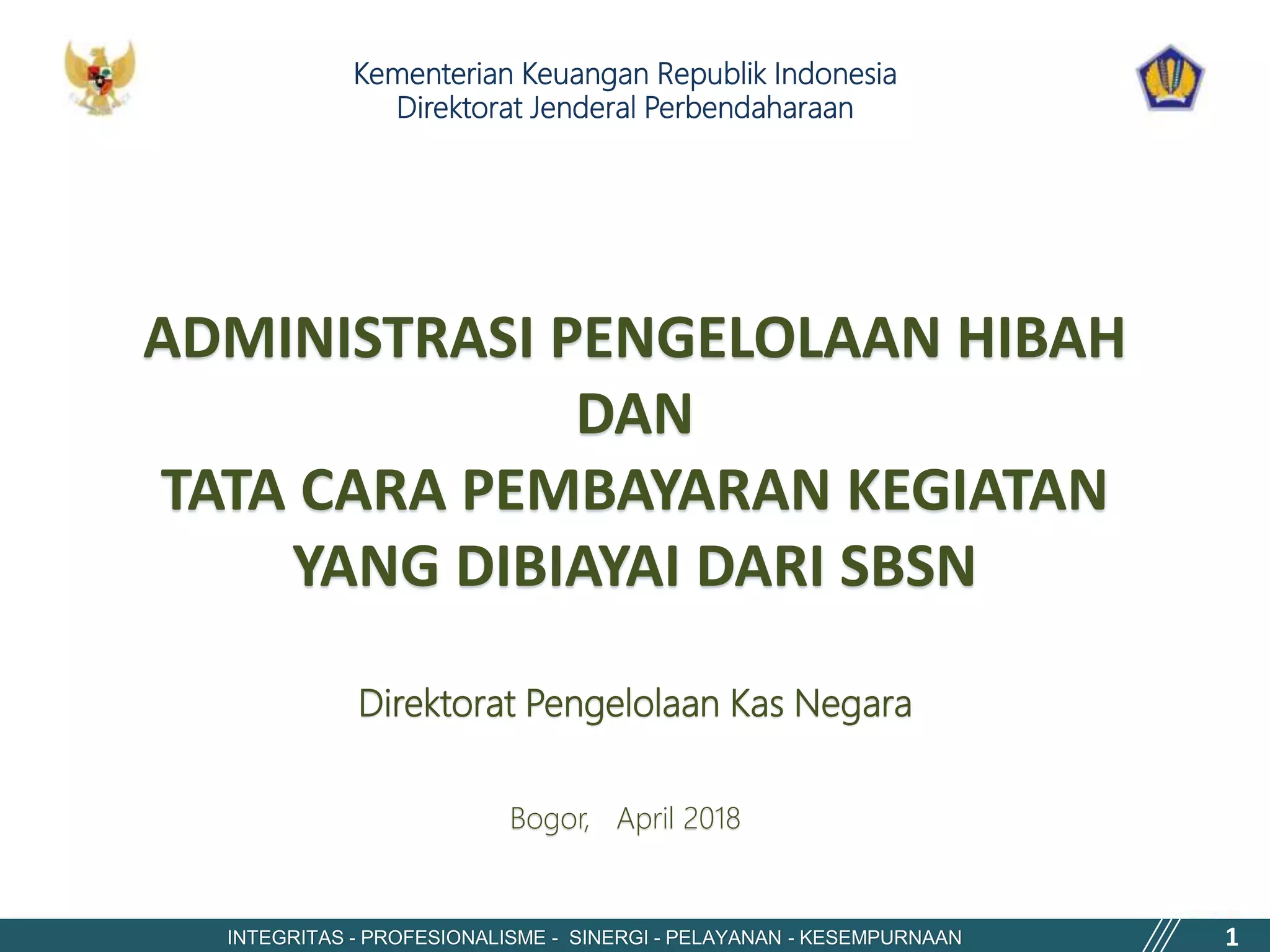 2018-04-11 (01) Ditjen Perbendaharaan - Hibah dan Pembayaran Kegiatan ...