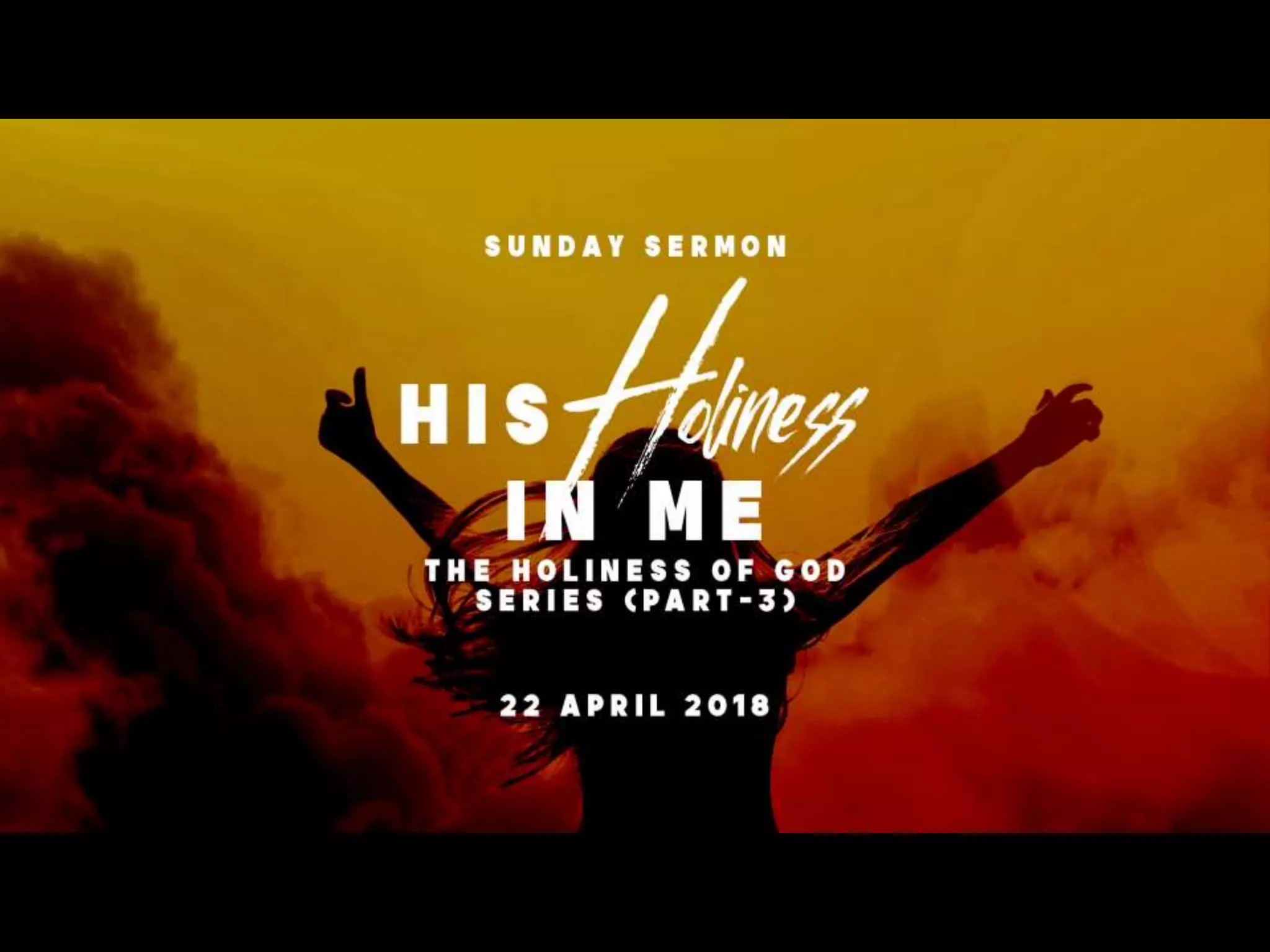 Part-3 :The Holiness of God : His Holiness in me | PPTX