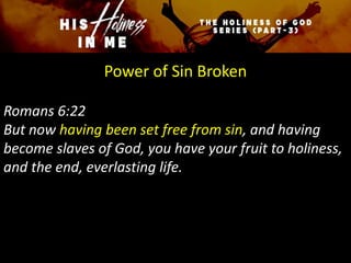 Part-3 :The Holiness of God : His Holiness in me | PPTX