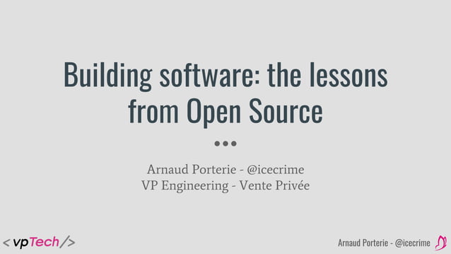 Building software: the lessons from open source | PPT