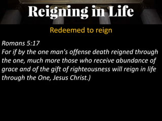 Reigning in Life | PPT