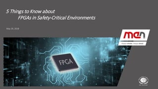 5 Things to Know about FPGAs in Safety-Critical Environments | PDF