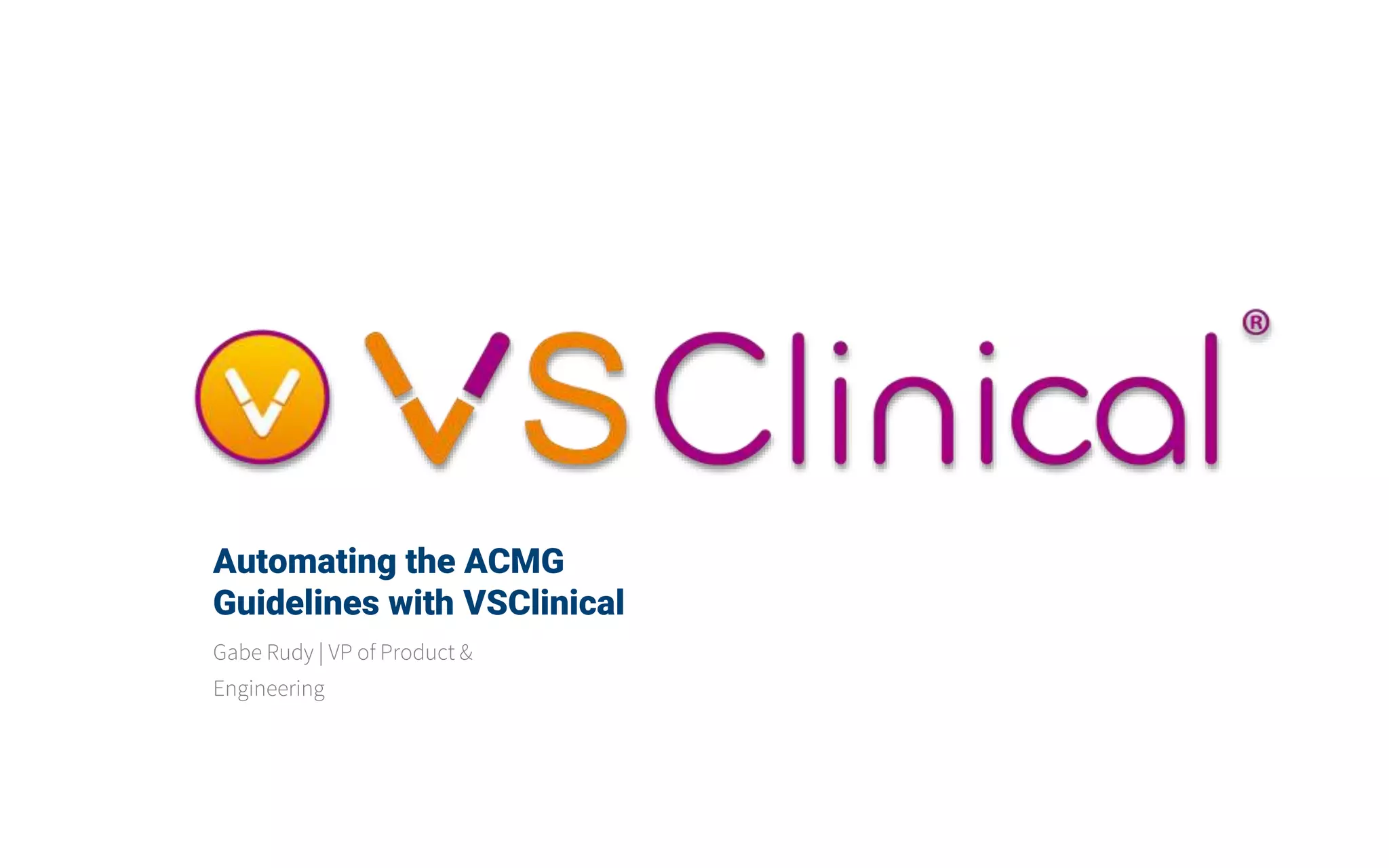 Automating the ACMG Guidelines with VSClinical | PPTX