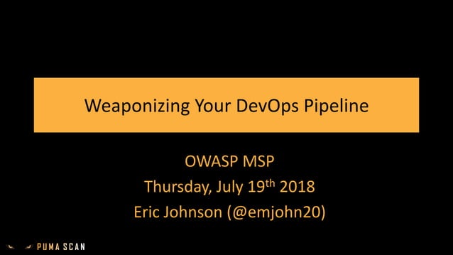 Weaponizing Your DevOps Pipeline | PPT