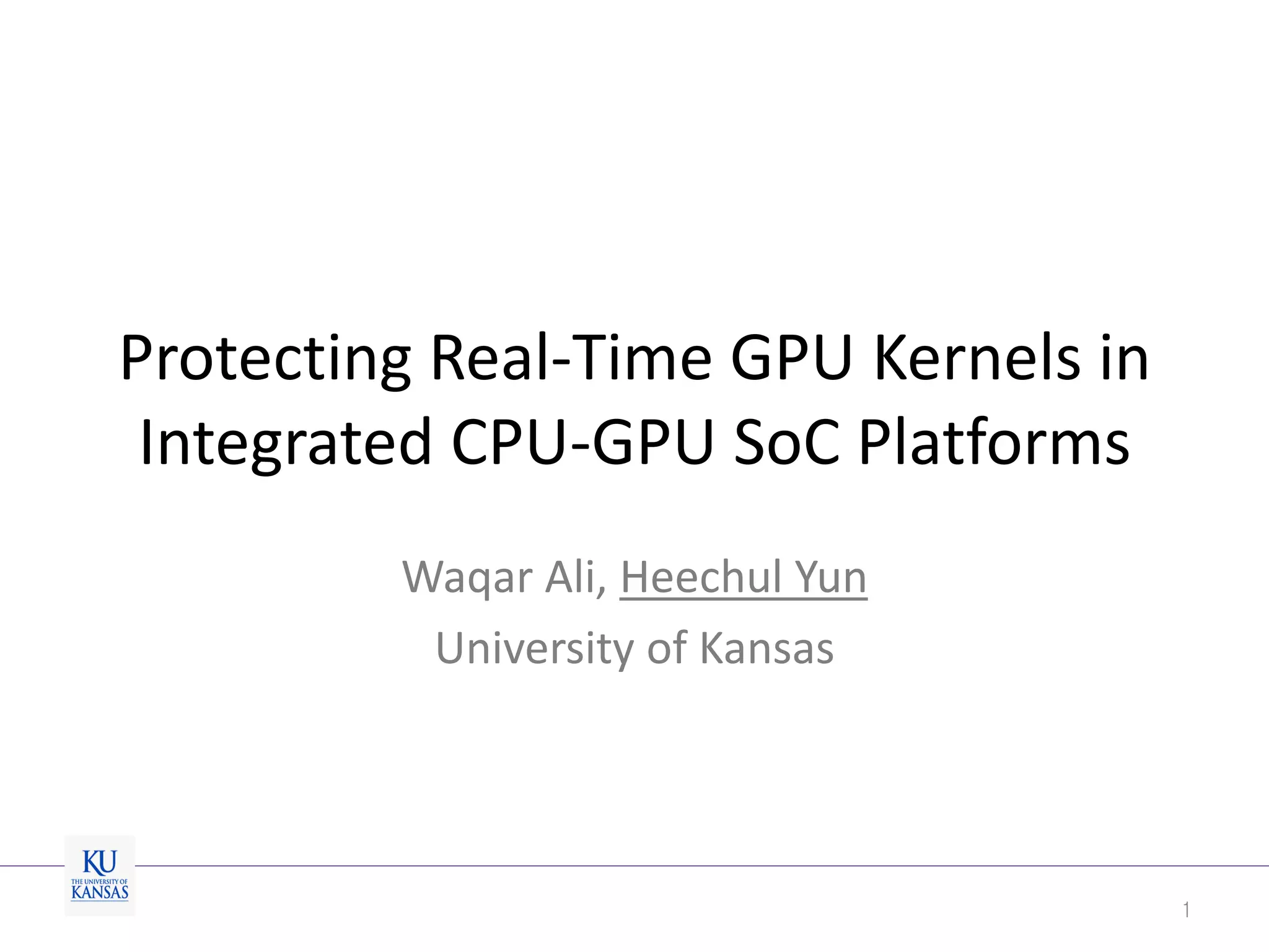 Protecting Real-Time GPU Kernels in Integrated CPU-GPU SoC Platforms | PPT