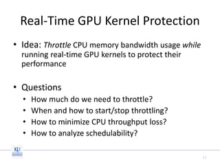 Protecting Real-Time GPU Kernels in Integrated CPU-GPU SoC Platforms | PPT