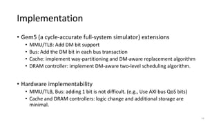 Deterministic Memory Abstraction and Supporting Multicore System Architecture | PPT