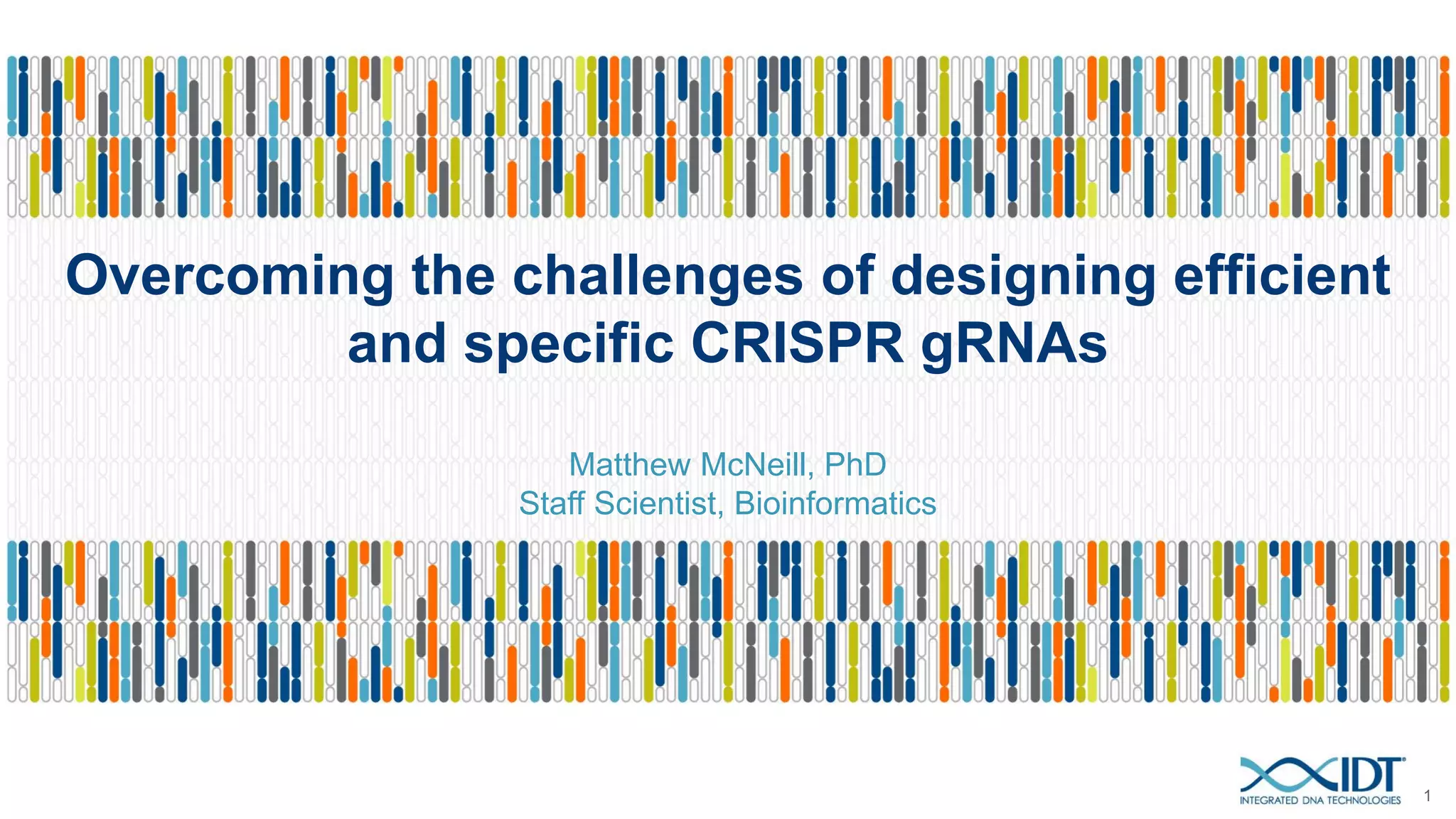 Overcoming the challenges of designing efficient and specific CRISPR ...