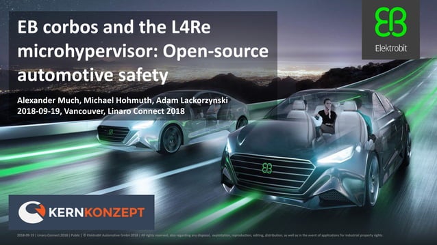 EB corbos and the L4Re microhypervisor: Open-source automotive safety ...