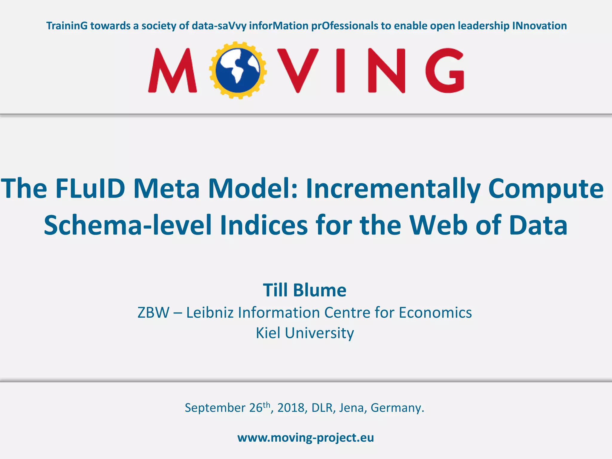 The FLuID Meta Model: Incrementally Compute Schema-level Indices for the Web of Data | PPTX ...