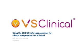 Using the GRCh38 reference assembly for clinical interpretation in ...