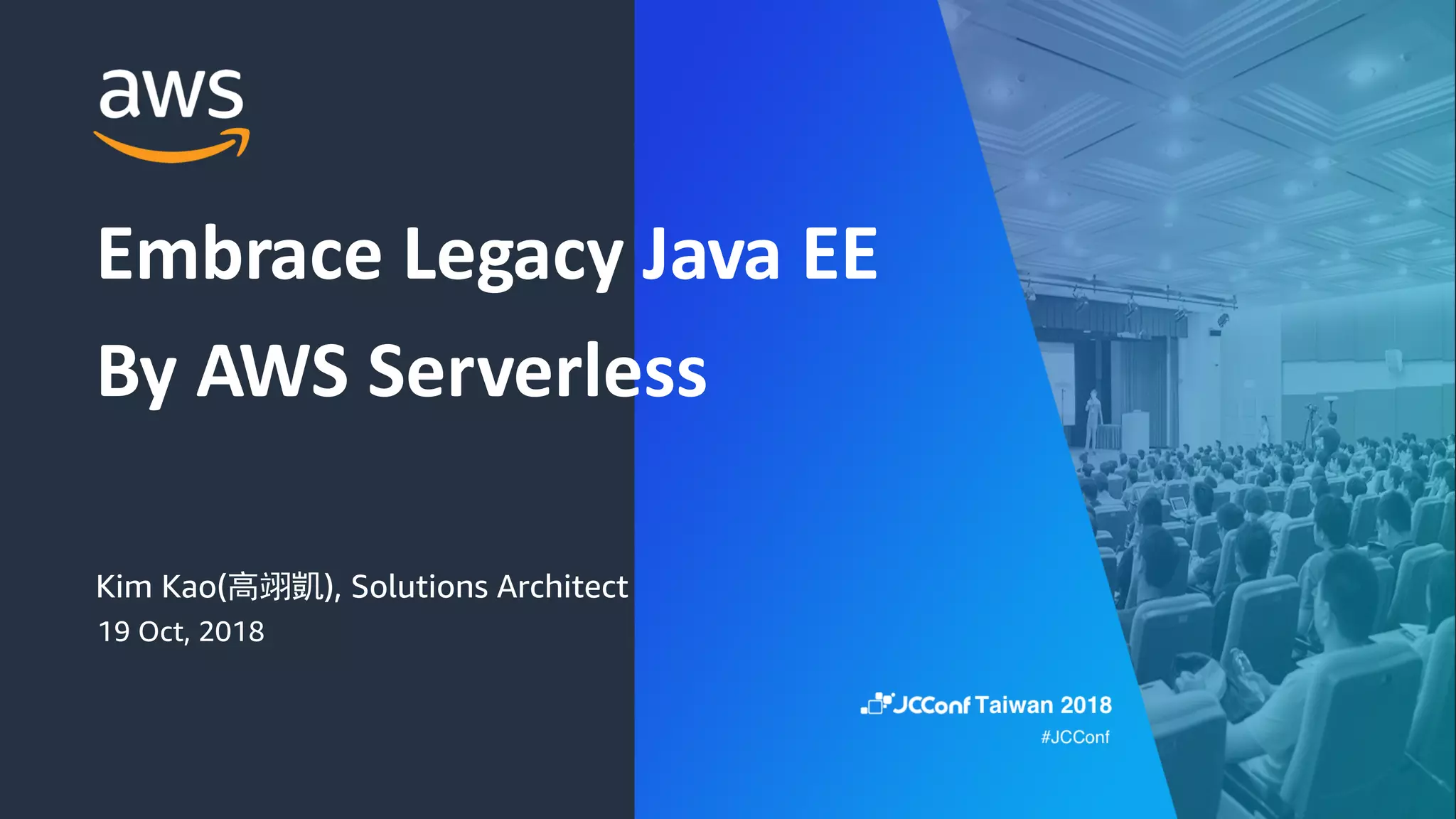 2018 10-19-jc conf-embrace-legacy-java-ee-by-aws-serverless | PDF