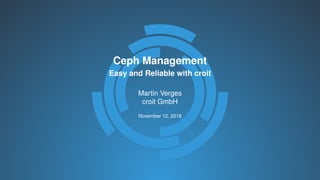 CEPH DAY BERLIN - CEPH MANAGEMENT THE EASY AND RELIABLE WAY | PPT