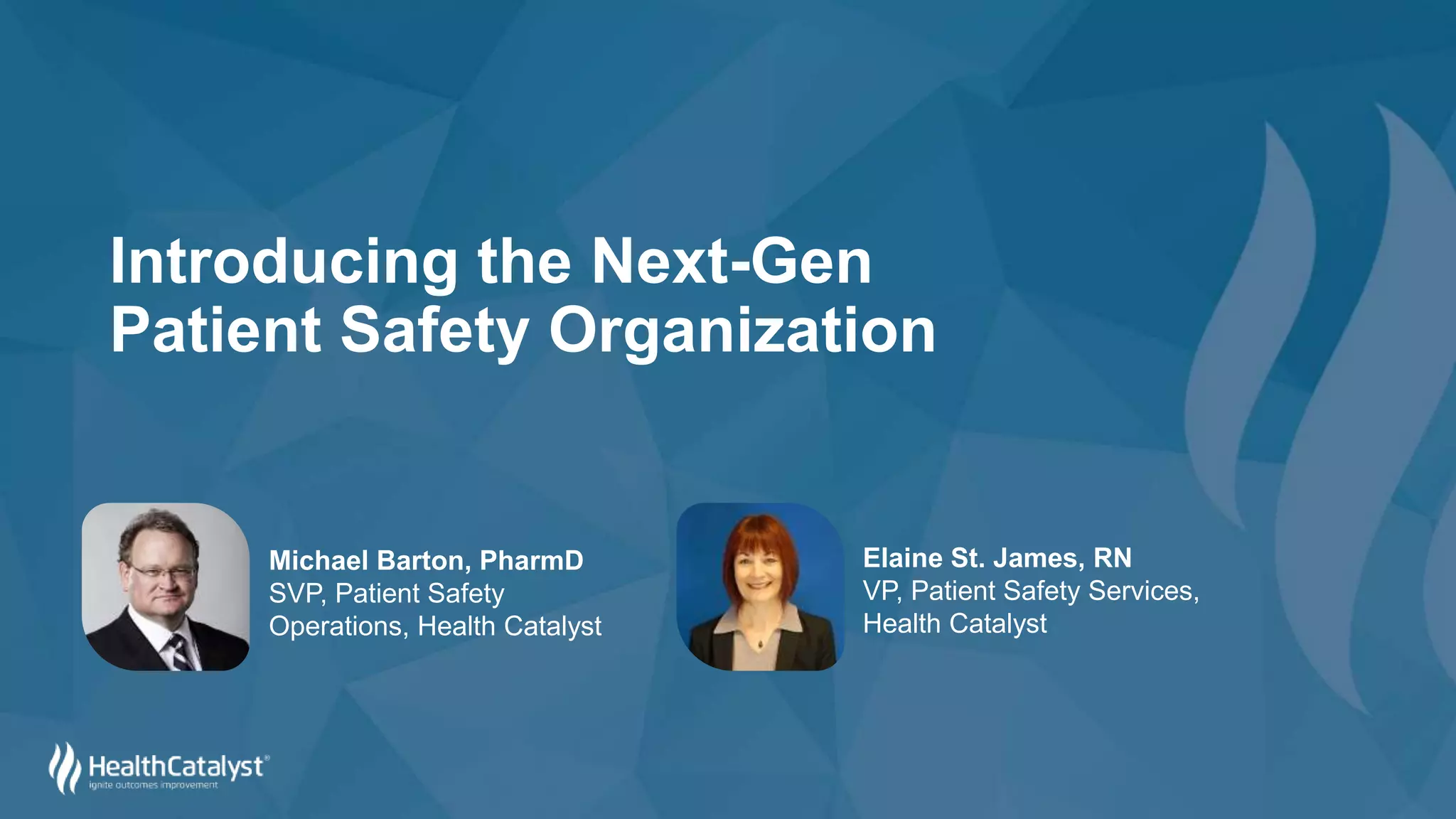 Introducing the Next-Gen Patient Safety Organization | PPTX