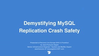 Demystifying MySQL Replication Crash Safety | PDF