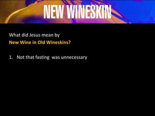 New Wineskin | PPTX