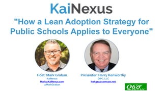 How a Lean Adoption Strategy for Public Schools Applies to Everyone | PPT