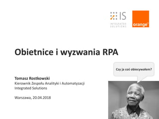 Obietnice i wyzwania Robotic Process Automation - 2018.04