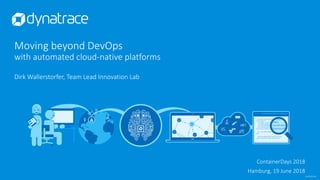 Moving beyond DevOps with automated cloud-native platforms | PPT