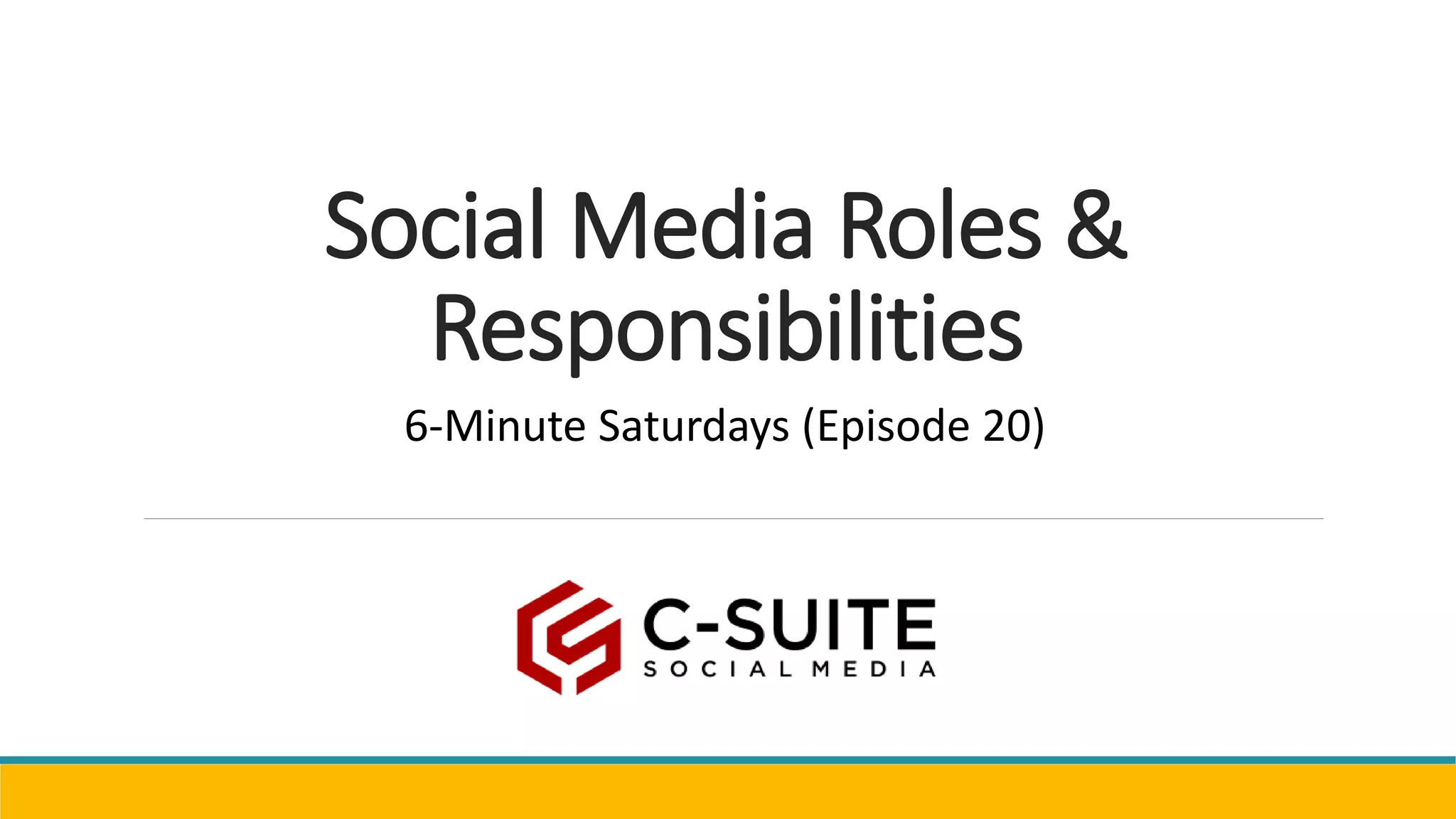 Social Media Roles and Responsibilities | PPTX