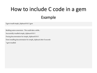 Writing a Gem with native extensions | PPTX | Programming Languages ...