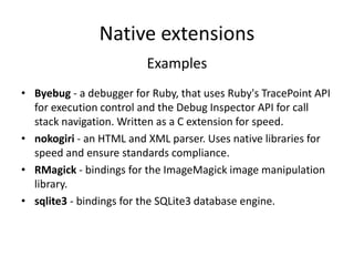 Writing a Gem with native extensions | PPTX | Programming Languages | Computing