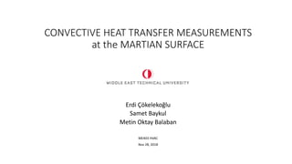 Convective Heat Transfer Measurements at the Martian Surface | PPT