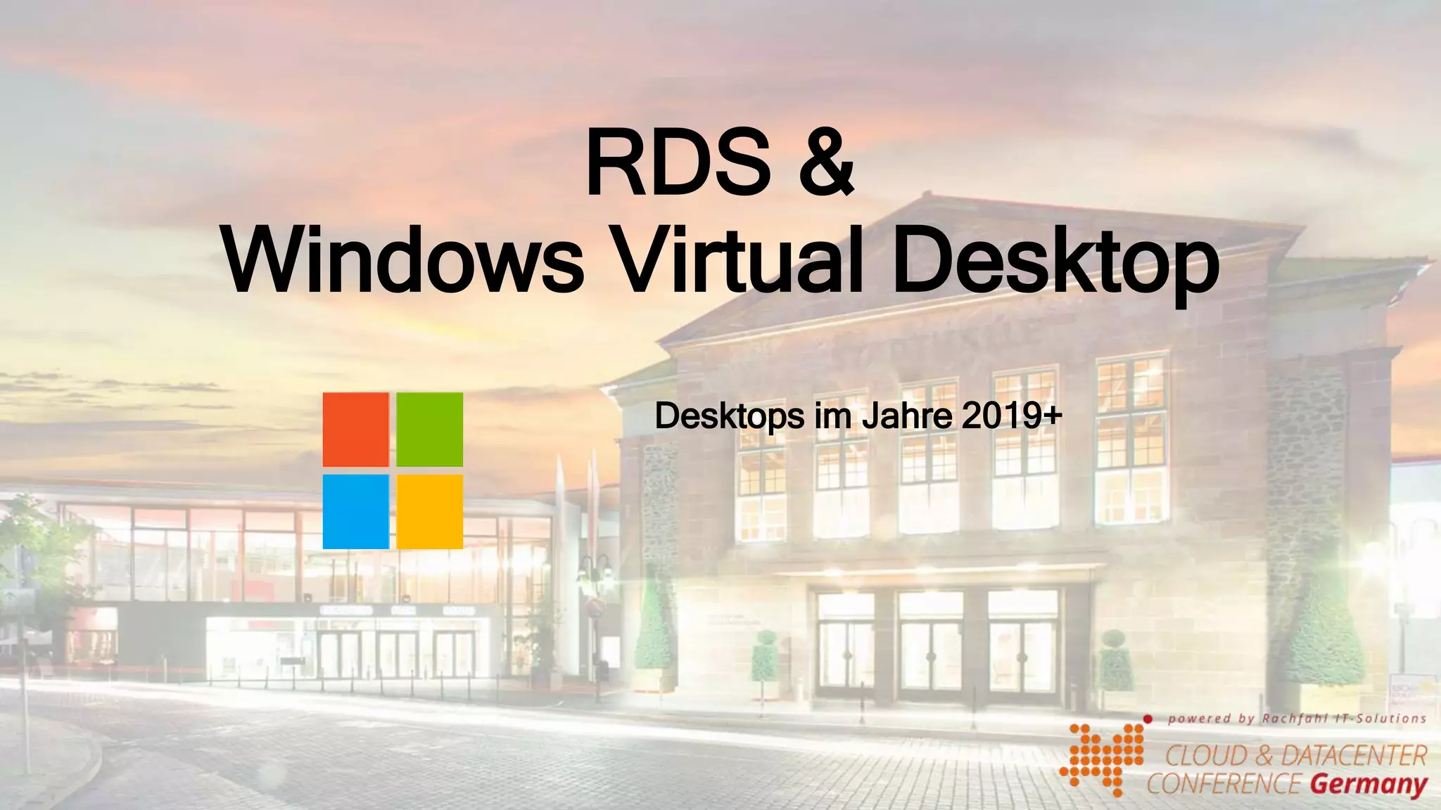 RDS & Windows Virtual Desktop - Desktop in 2019+ | PPTX