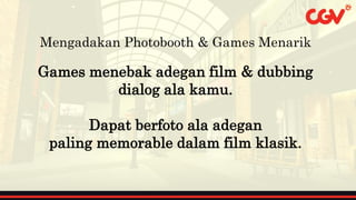 Real Case of CGV Cinema Indonesia - Brand Activation Evaluation | PPT