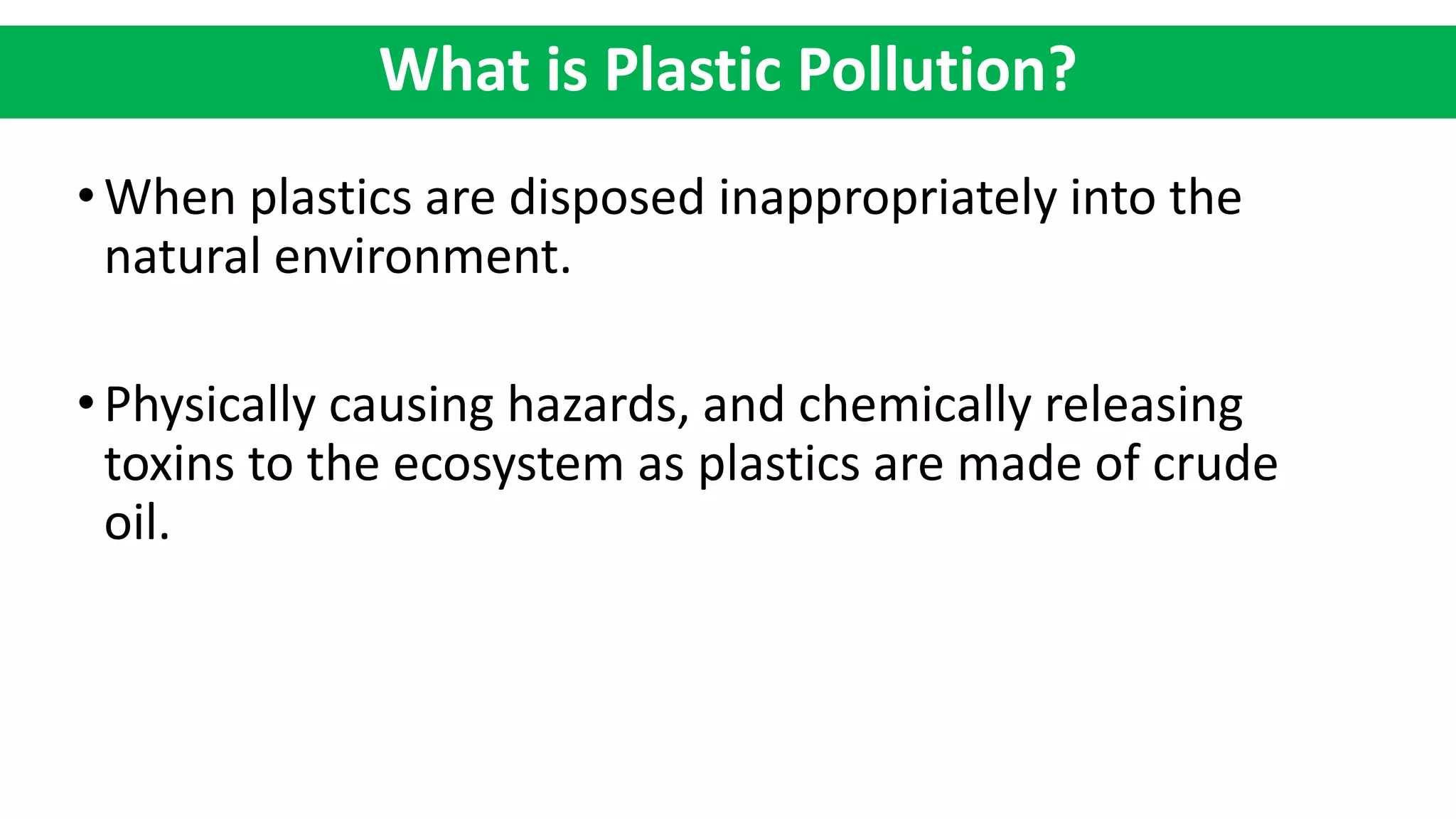 2018: Effects of Plastic Pollution on Land and Water | PPTX