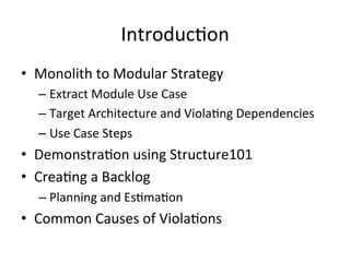 Monolith to Modular - The devil in the dependencies | PPT