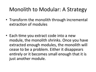 Monolith to Modular - The devil in the dependencies | PPT