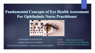 2018 Fundamental Concepts of Eye Health Assessment For Ophthalmic Nurse ...