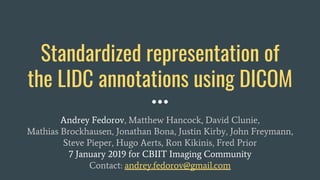 Standardized representation of the LIDC annotations using DICOM | PDF