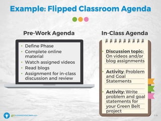 PRESENTATION: How to Flip the Conventional Lean Six Sigma Classroom ...