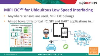 MIPI DevCon Seoul 2018: Evolving MIPI I3C for New Usages and Industries ...