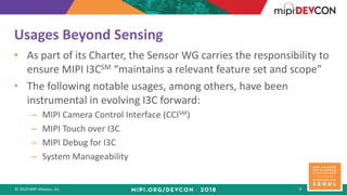 MIPI DevCon Seoul 2018: Evolving MIPI I3C for New Usages and Industries ...