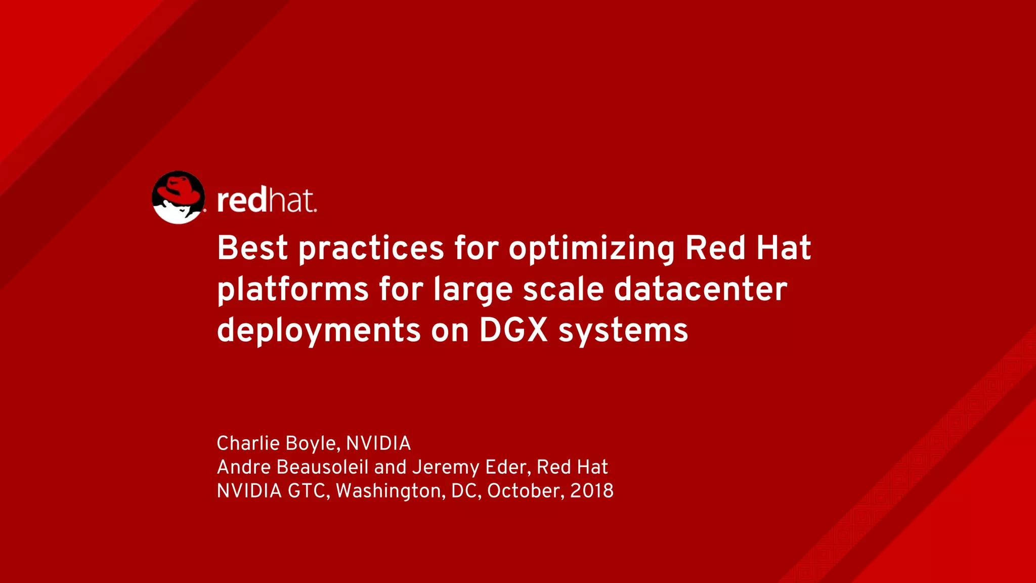 Best practices for optimizing Red Hat platforms for large scale datacenter deployments on DGX ...
