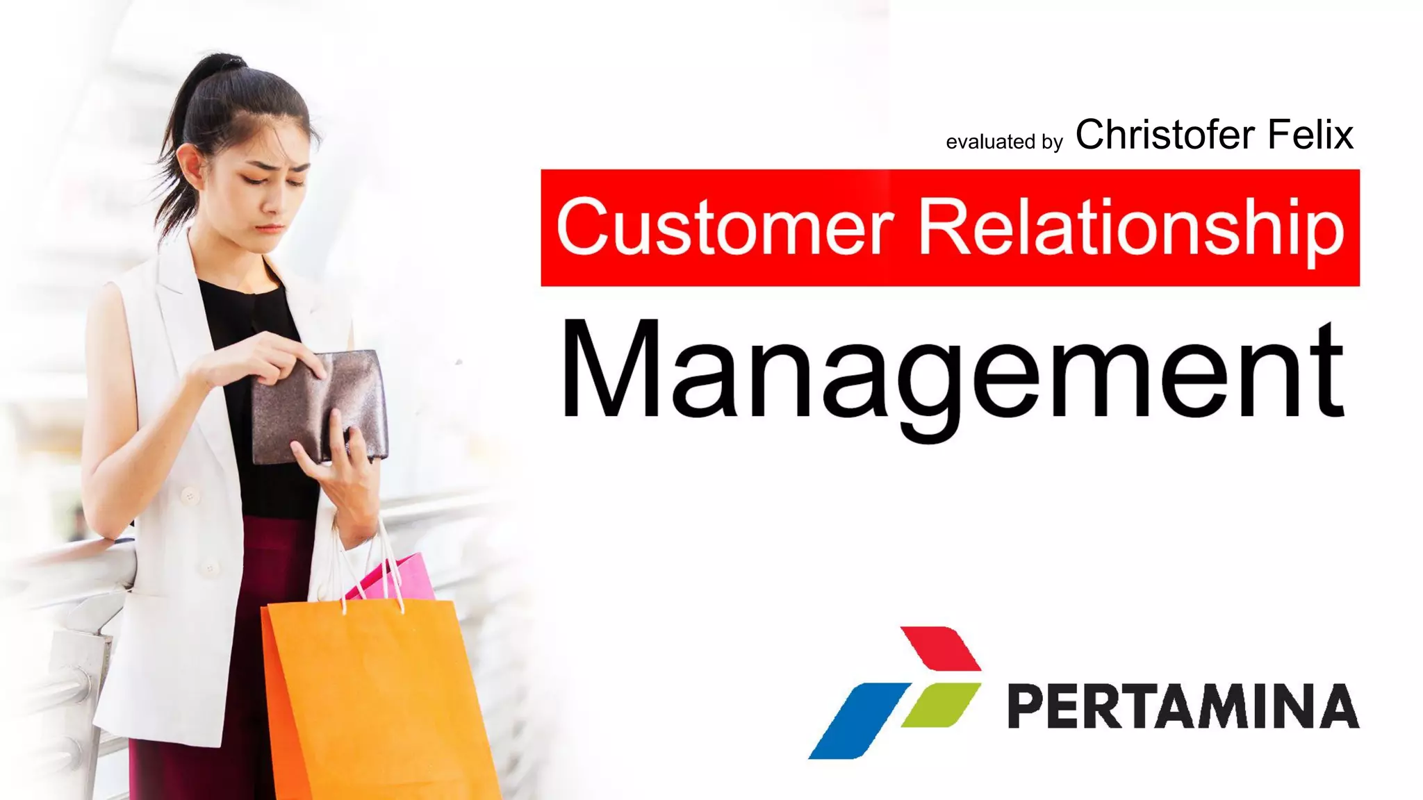 Real Case of Pertamina - Customer Relationship Management Review | PDF
