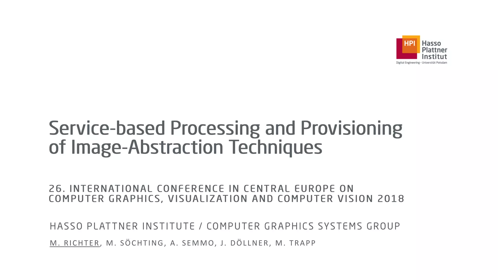 Service-based Processing and Provisioning of Image-Abstraction Techniques | PPT