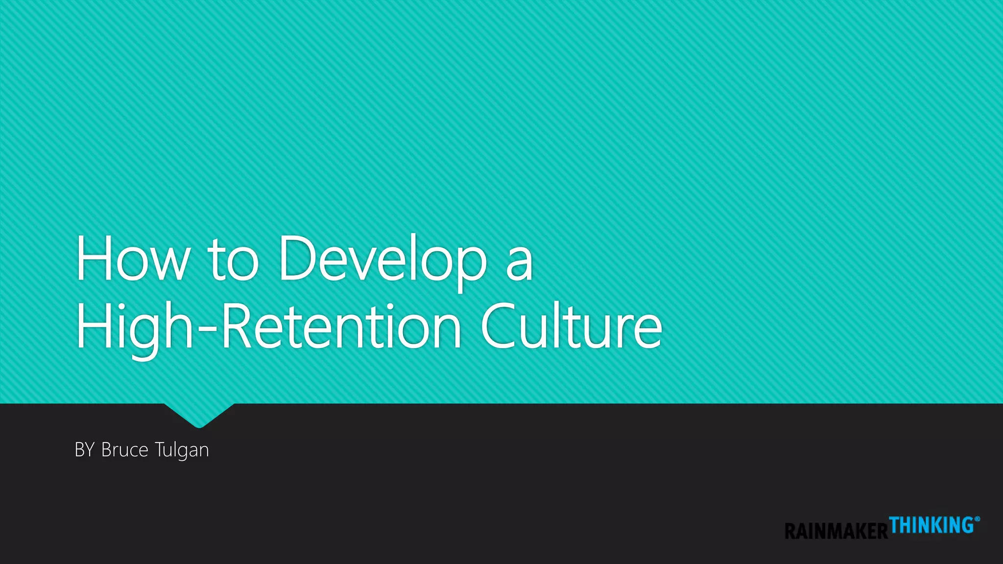 How to Develop a High-Retention Culture | PPT