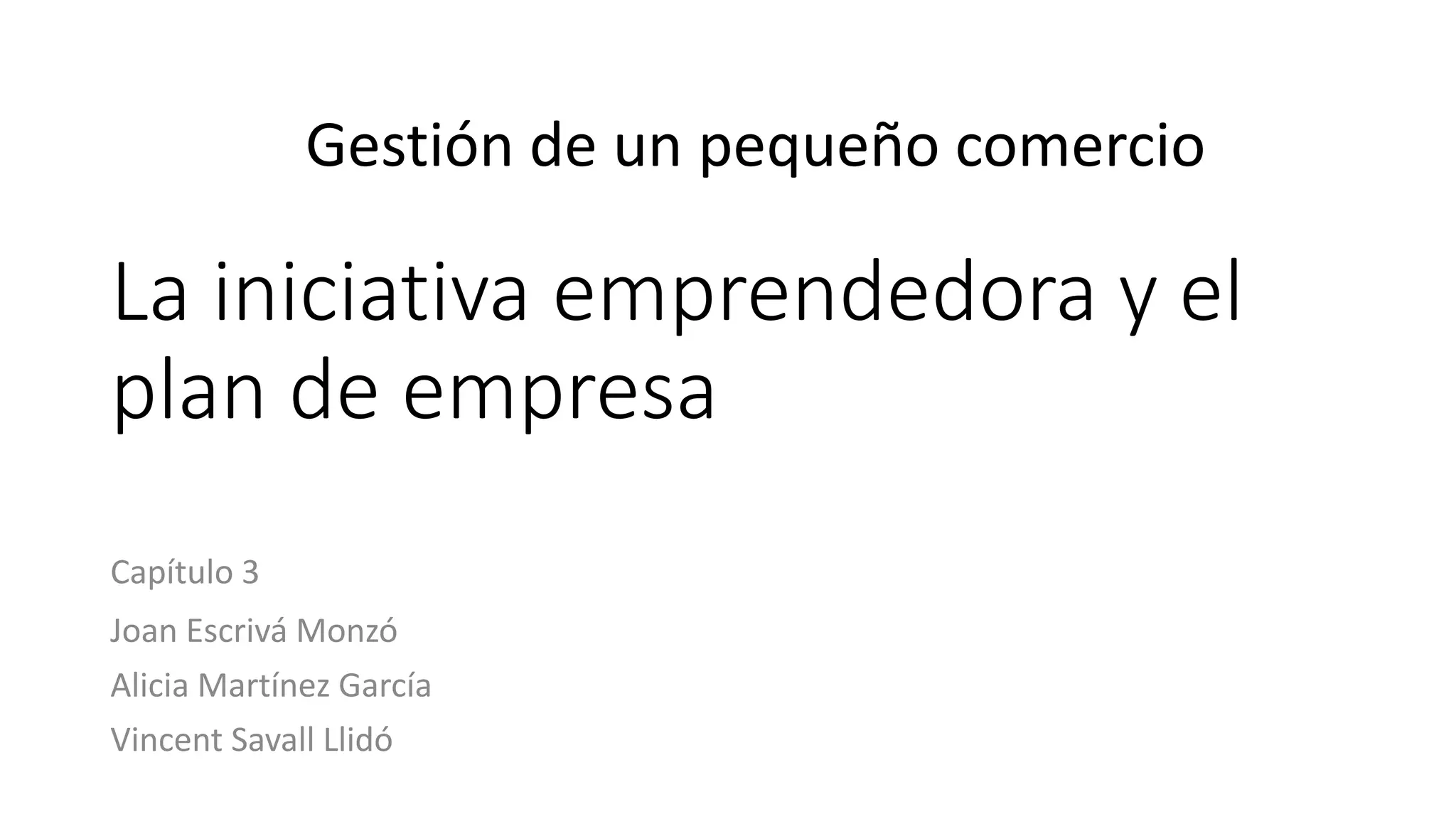 La Iniciativa Emprendedora y el Plan de Empresa | PPSX