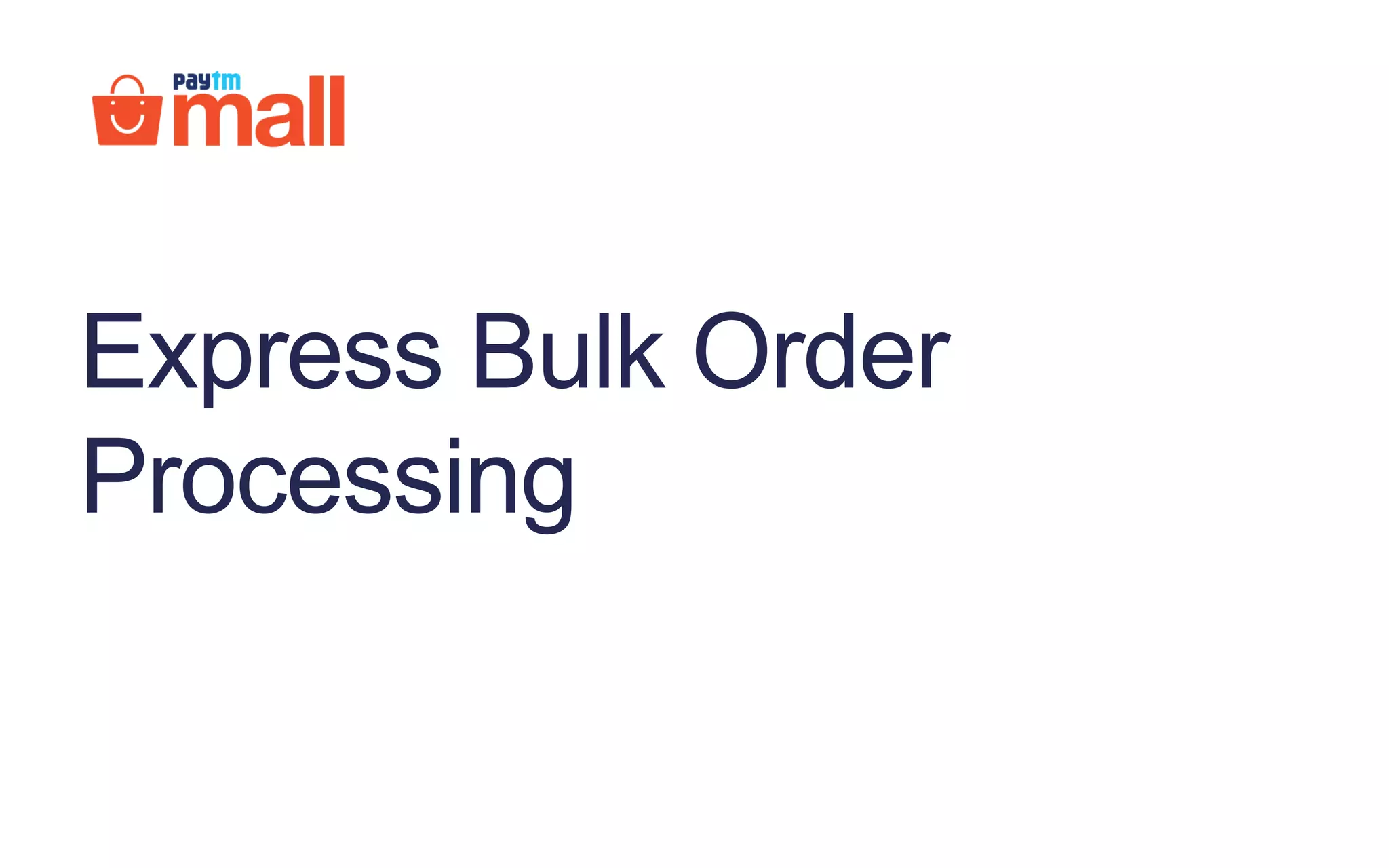 Express bulk order processing | PDF