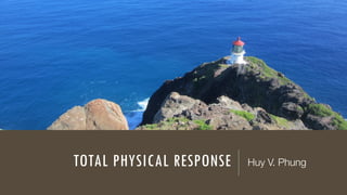 10 Principles of Total Physical Response (TPR) | PDF