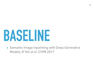 Semantic Image Inpainting | PDF | 3-D Graphics | Computer Software and ...