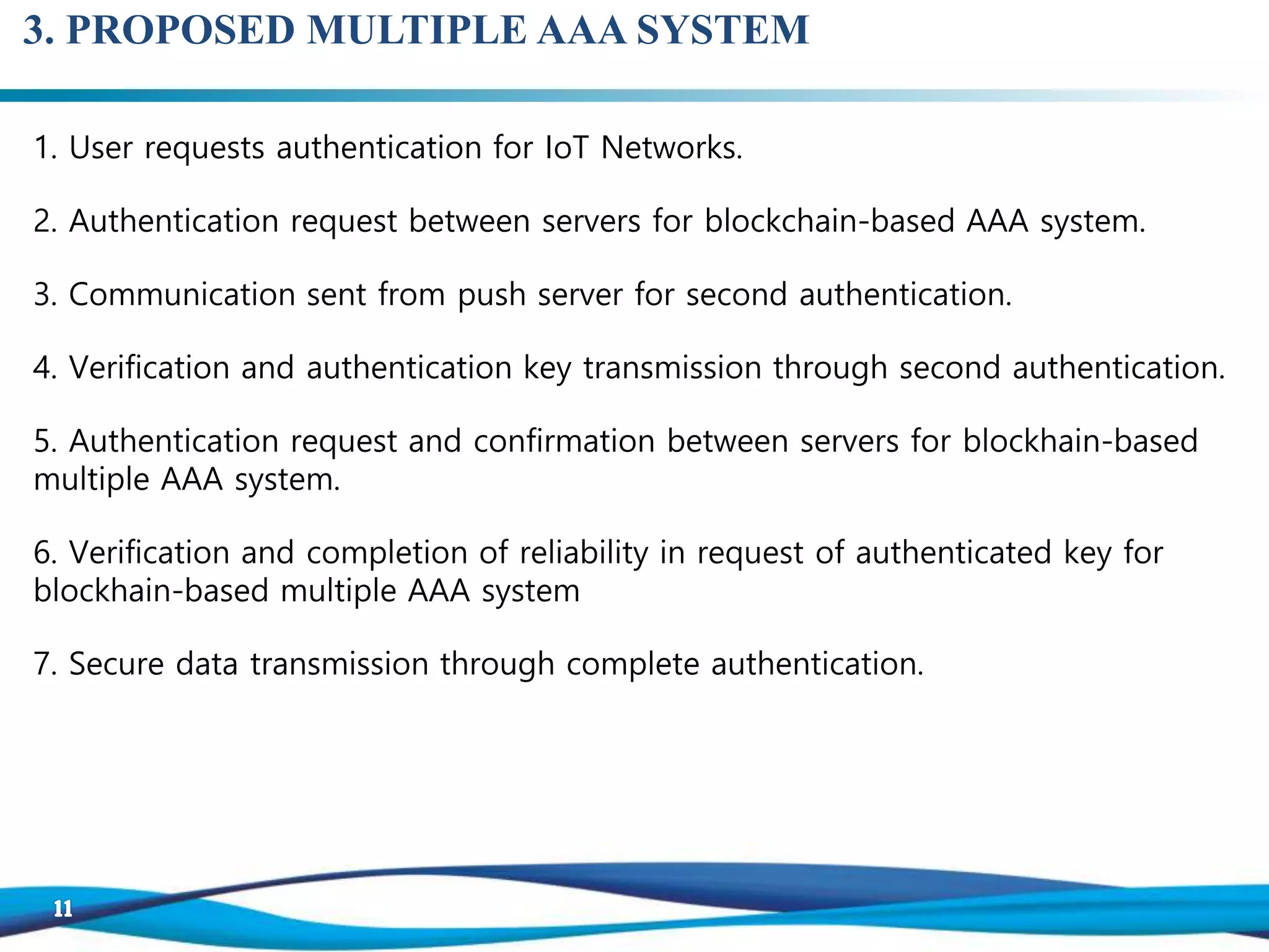 Blockchain-based multiple AAA system in edge computing for IoT networks | PPTX