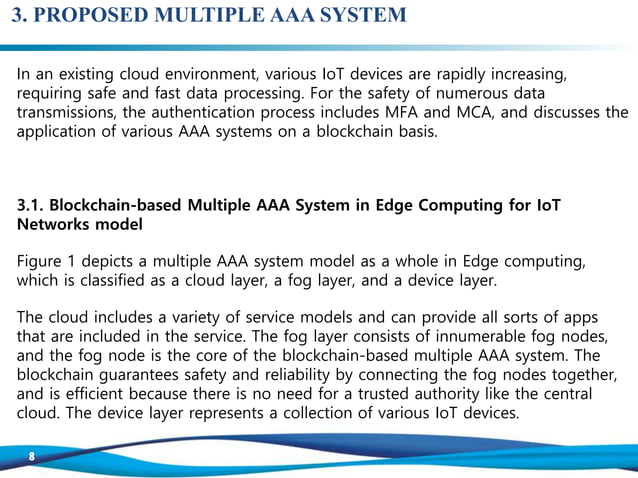Blockchain-based multiple AAA system in edge computing for IoT networks | PPTX