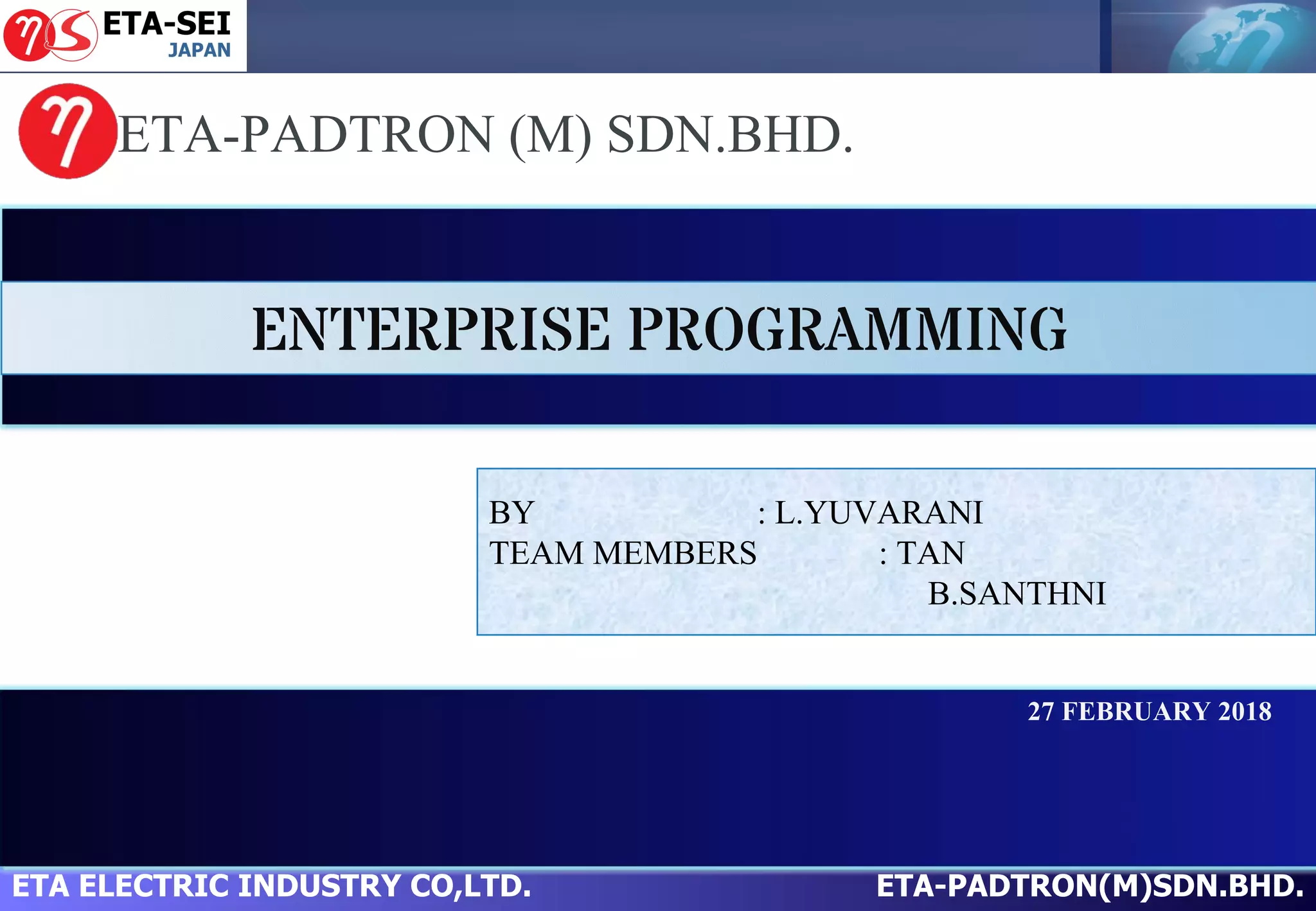 ETA Padtron Sdn.Bhd. - Enterprise Programming - Tools | PPT